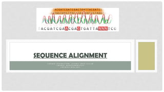 sequence alignment types and importance.. | PPTX