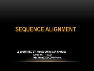 Sequence alignment | PPTX