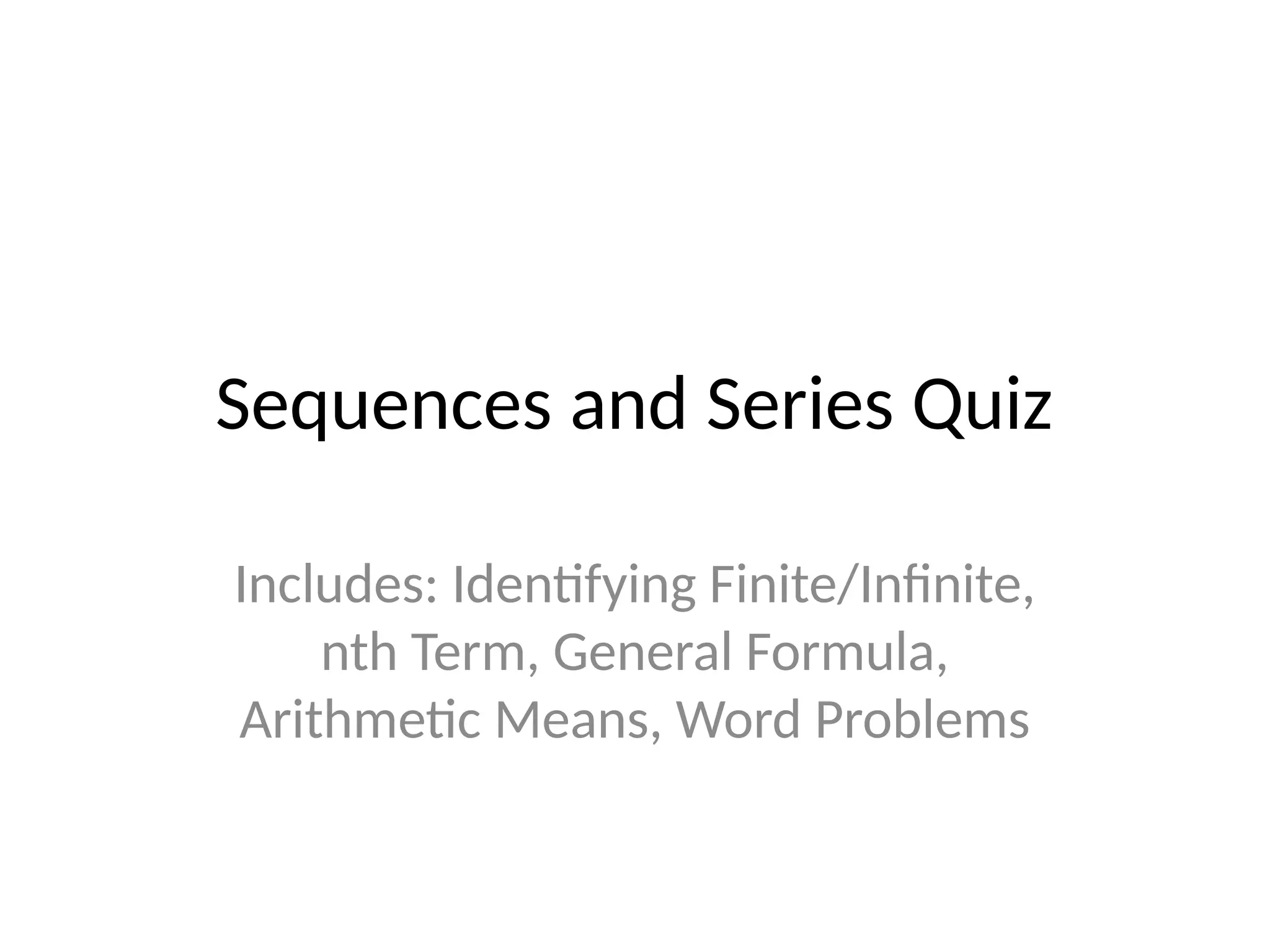 Sequence_and_Series_Quiz.pptxhajdiednwis | PPTX