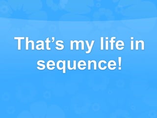 Sequence example | PPTX