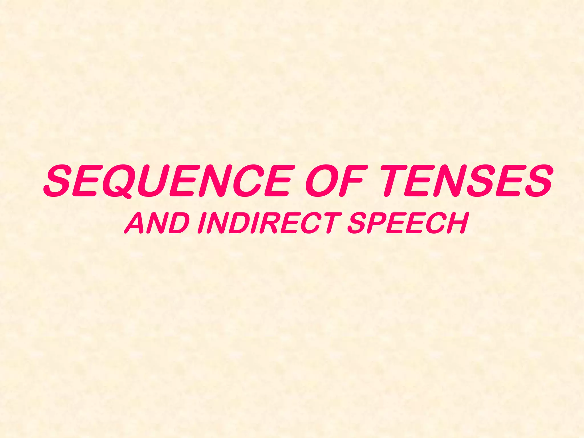 Sequence of tenses | PPT