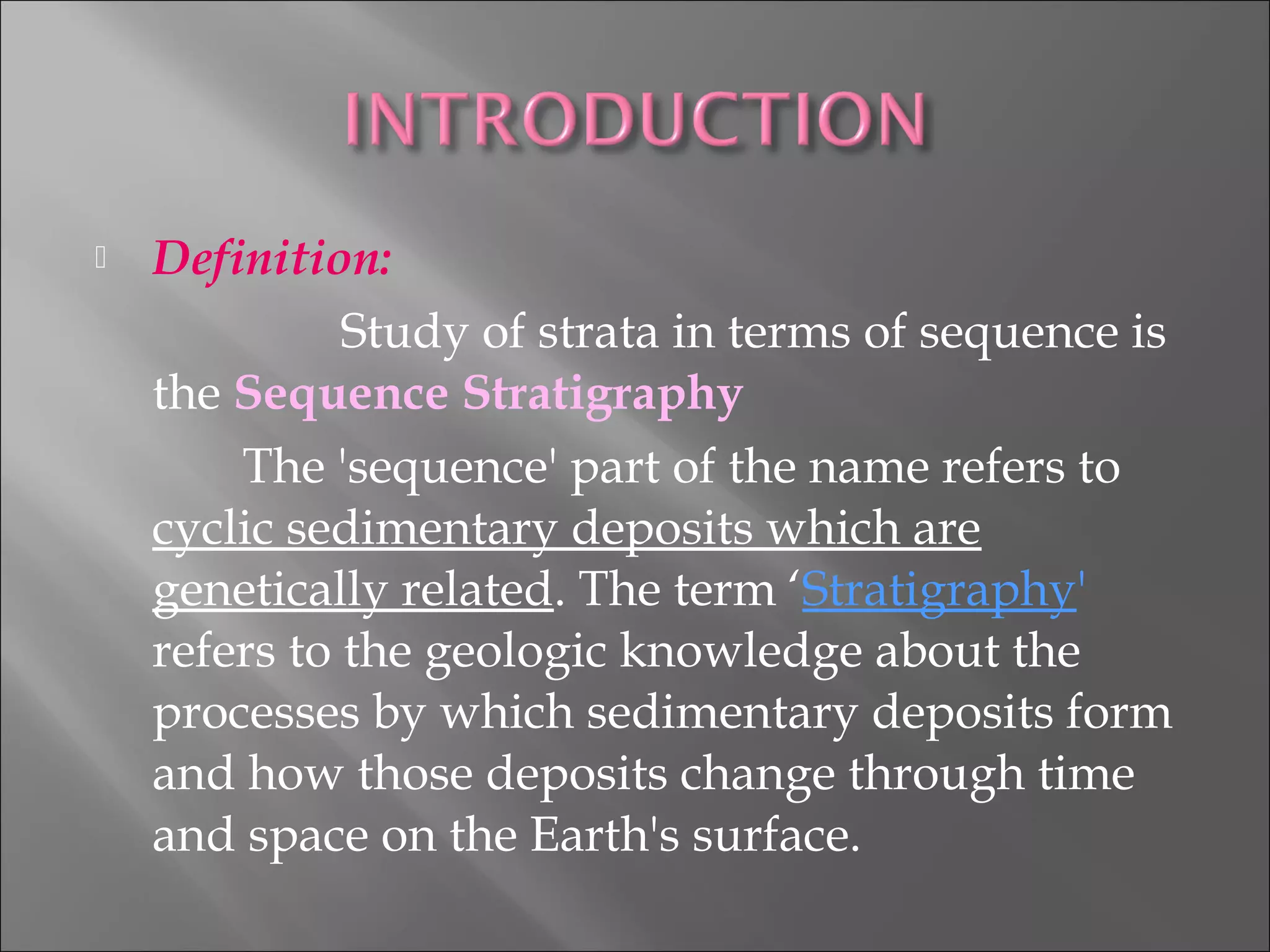 Sequence stratigraphy and its applications | PPT