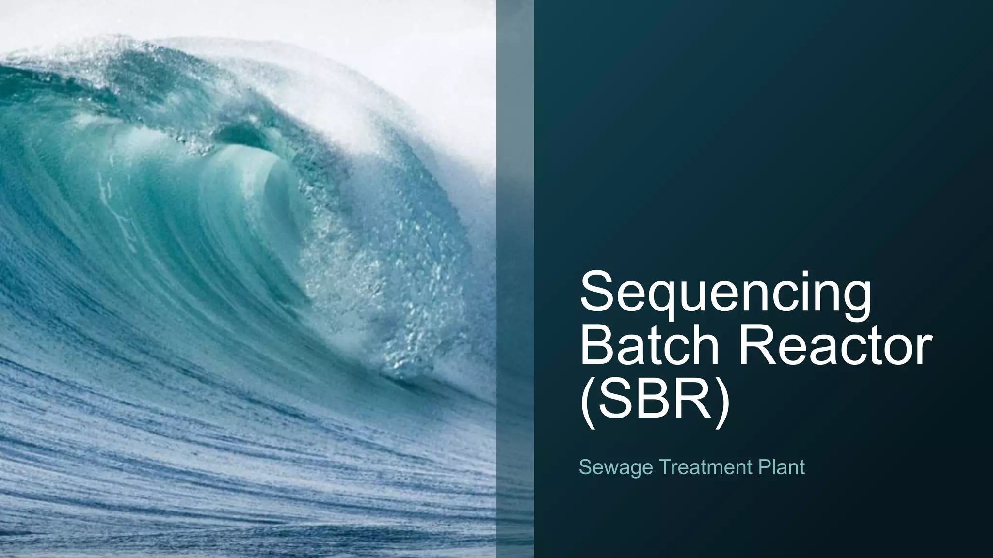 Sequencing Batch Reactor (SBR) presentation1.pptx