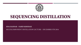 Sequencing Distillation | PPT