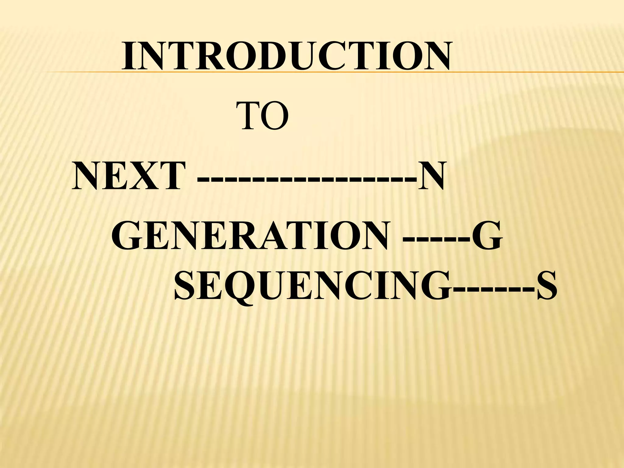 Next Generation Sequencing of DNA | PPTX
