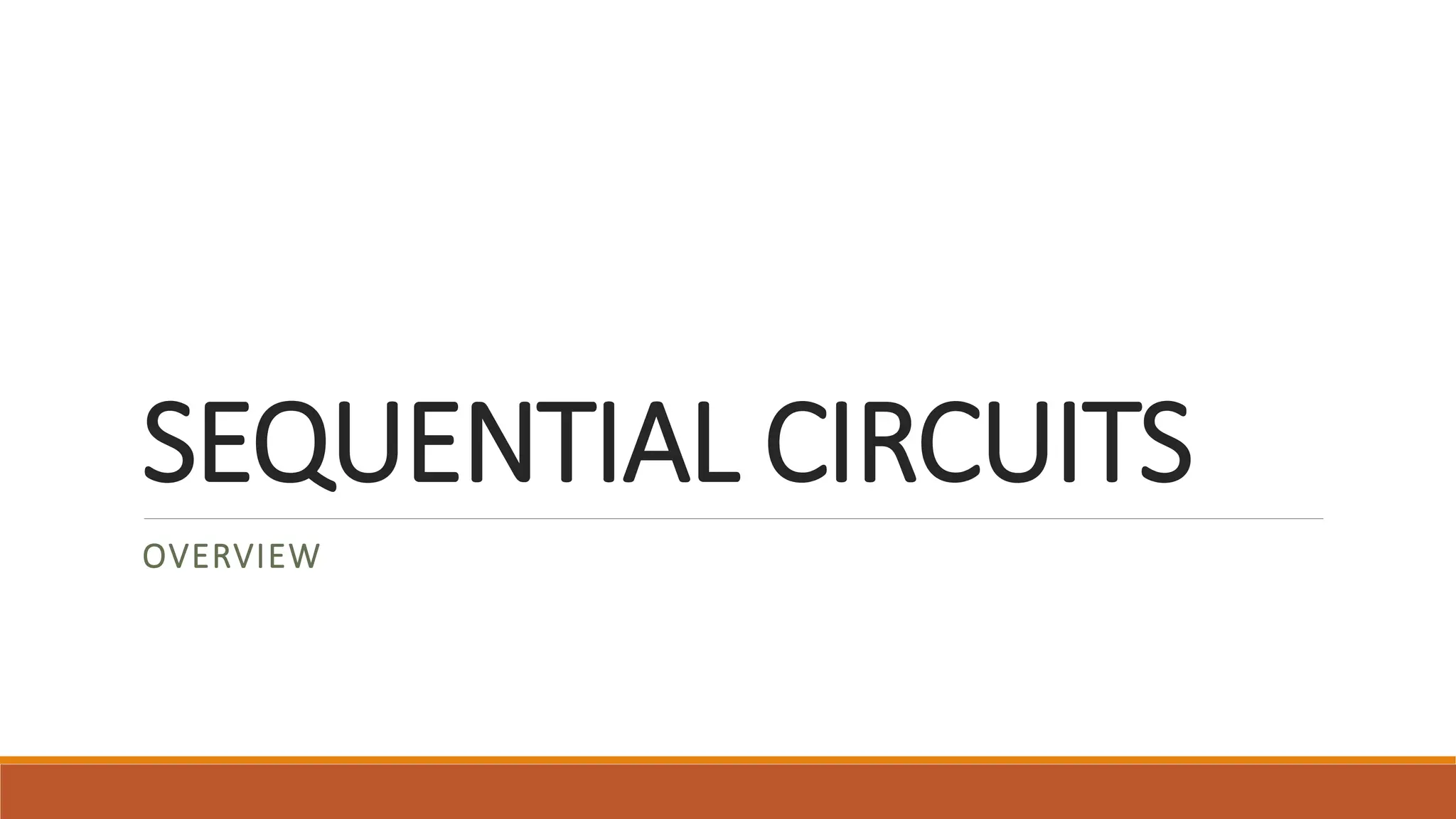 Sequentialcircuitsindigitalelectronics Pptx