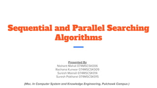 Sequential and Parallel Searching Algorithms | PPT