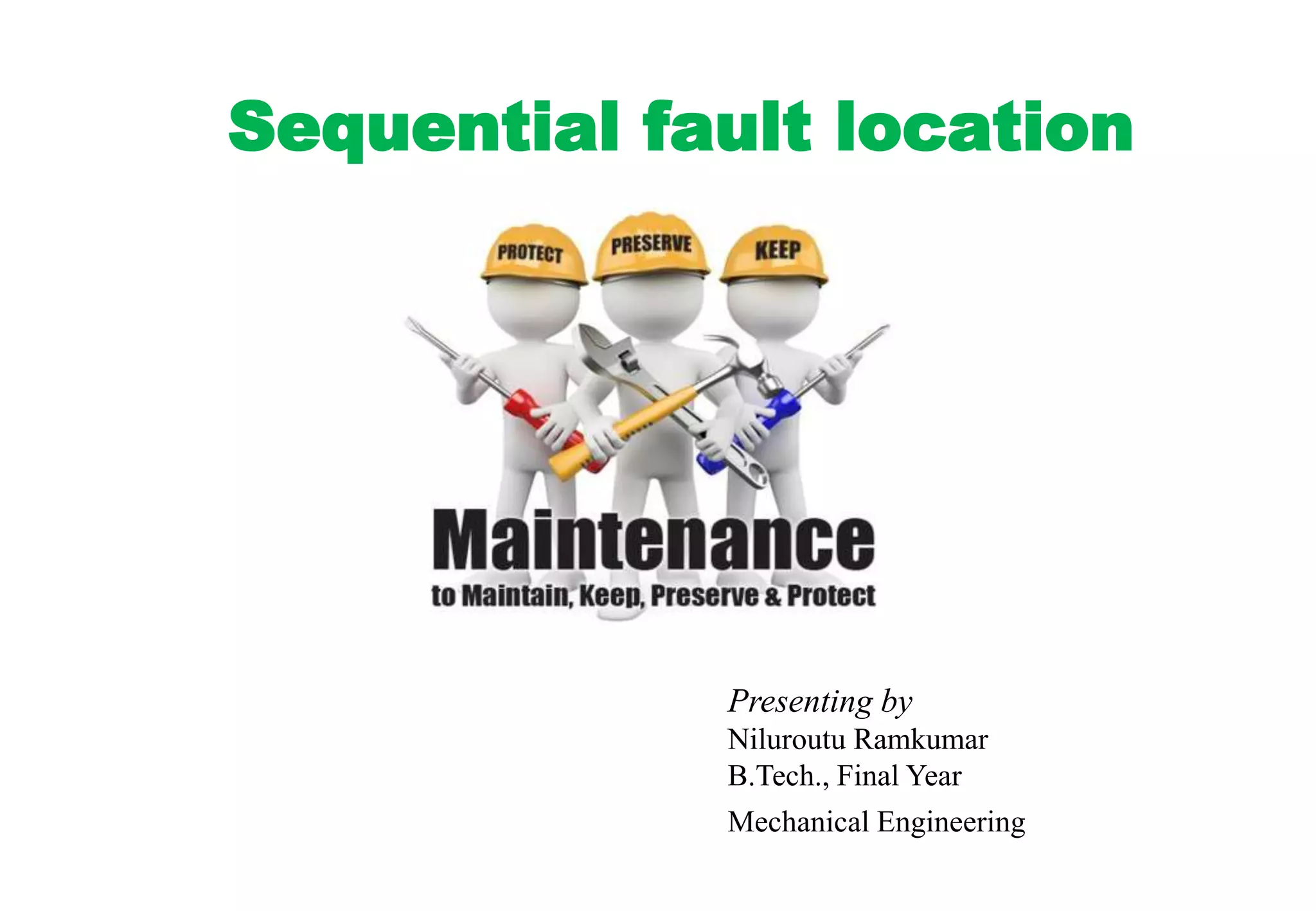 Sequential fault location | PPTX