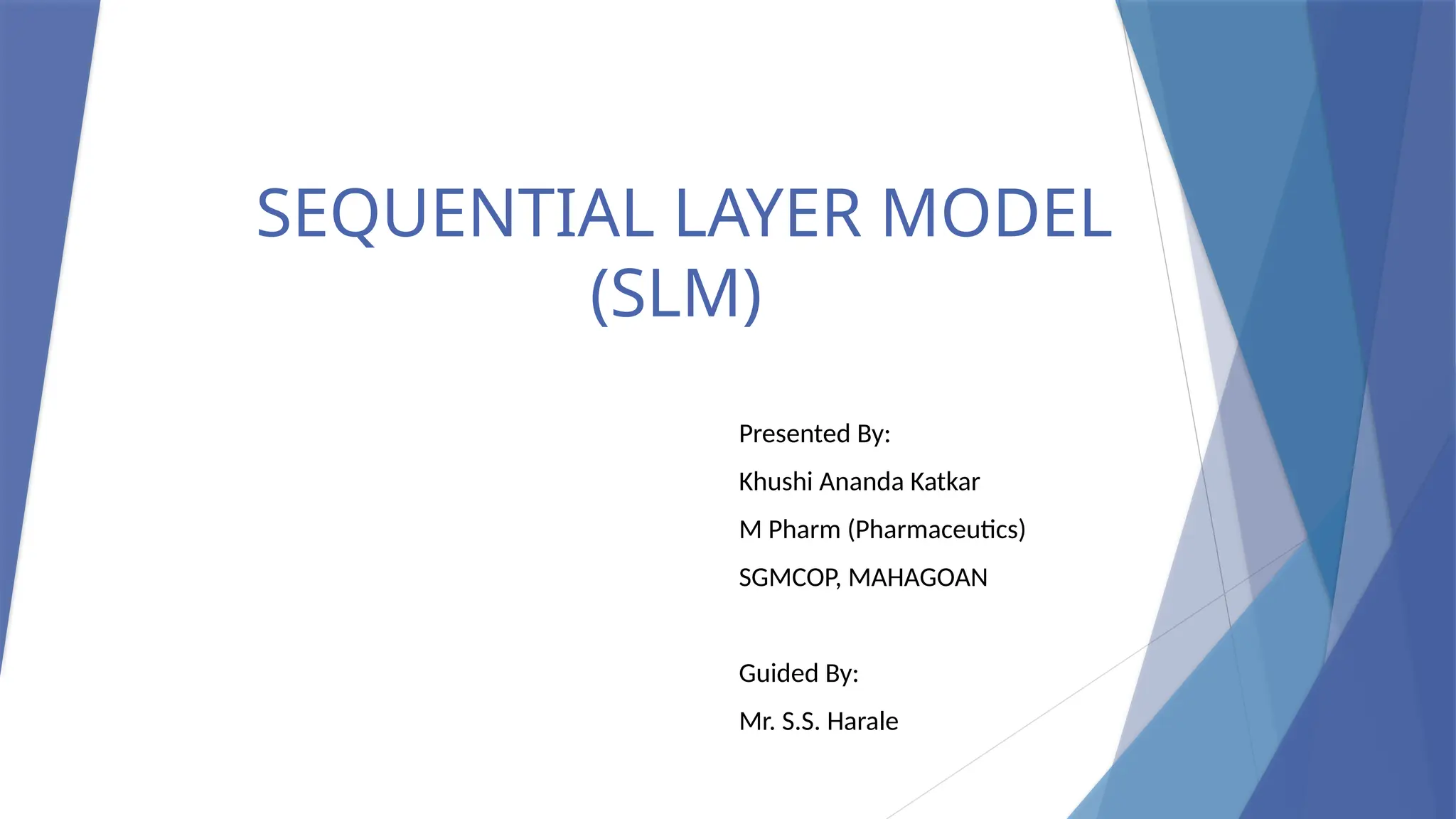 SEQUENTIAL LAYER MODEL DRUG KI(SLM).pptx