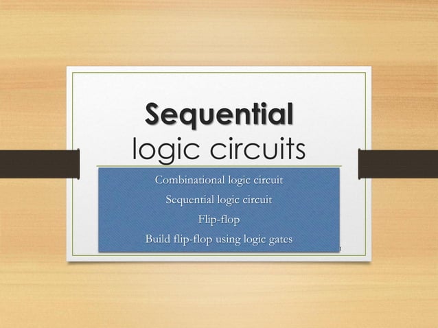 Sequential logic circuits flip-flop pt 3 | PPT