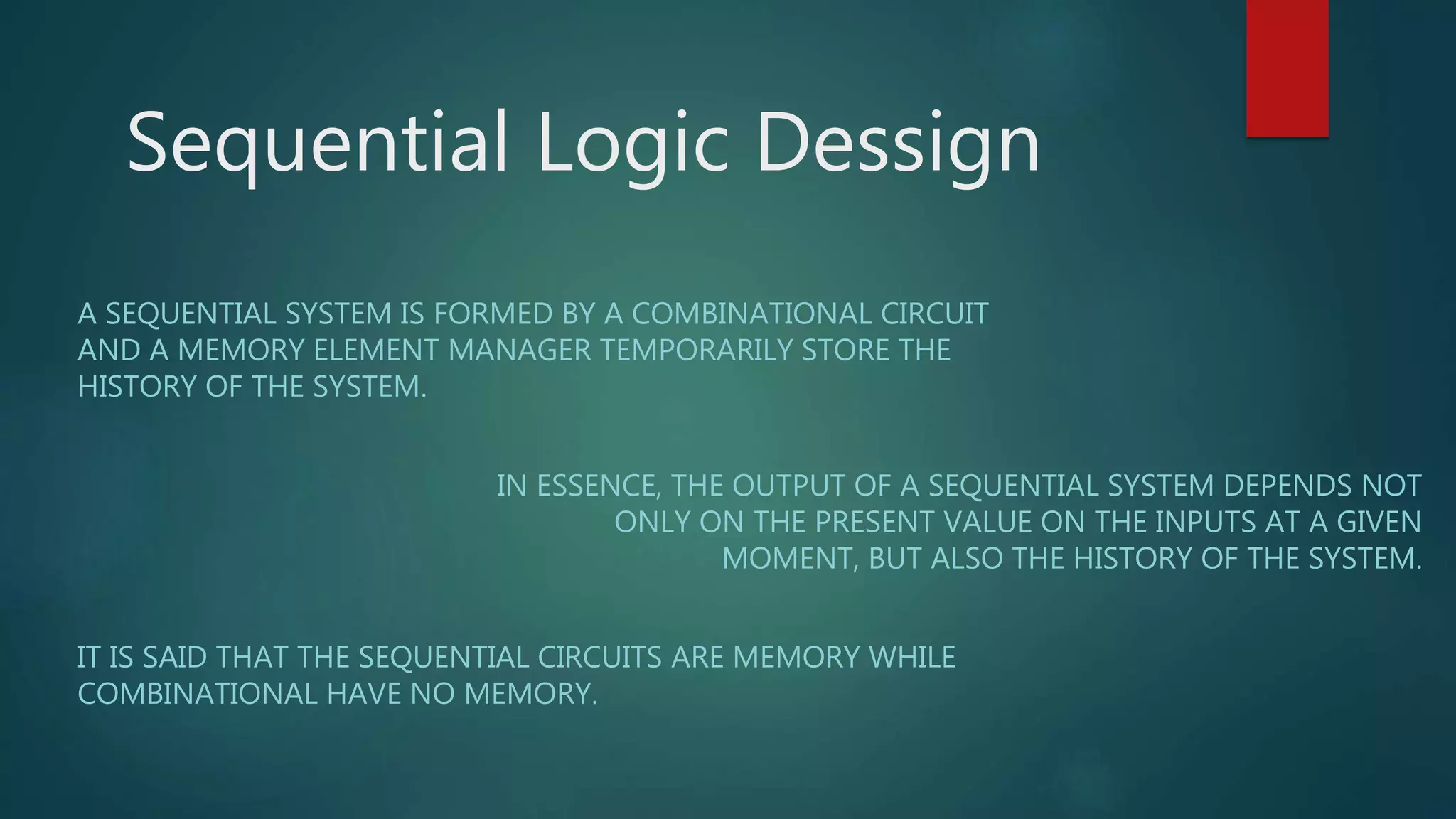 Sequential logic dessign | PPTX