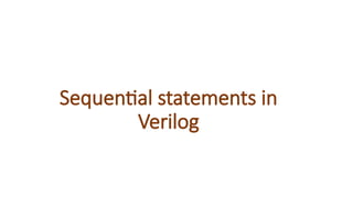 Sequential statements in Verilog (2).pptx