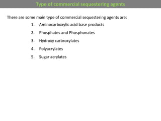 Sequestering agents | PPTX
