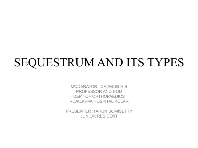Sequestrum and its types | PPTX