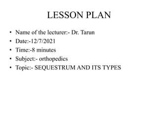 Sequestrum and its types | PPTX