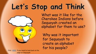 Sequoyah & Cherokee Indians- 2nd Grade Unit | PPTX