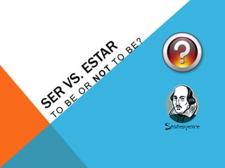 Ser vs-estar | PPT
