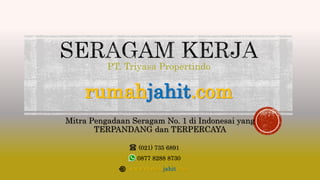Seragam kerja pt. triyasa propertindo | PPTX