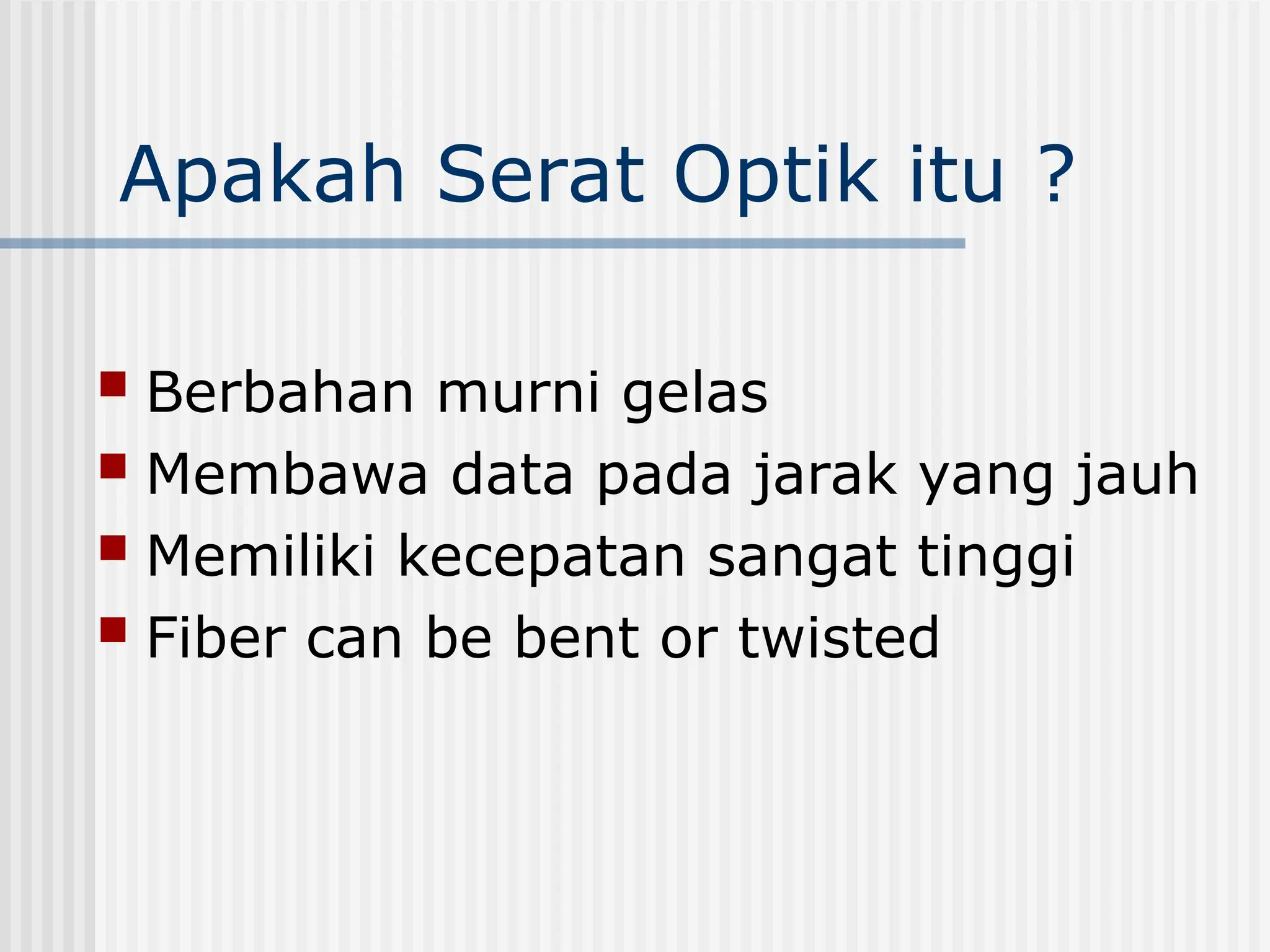 Serat Optik Serat Optik Serat Optik Serat Optik | PPT