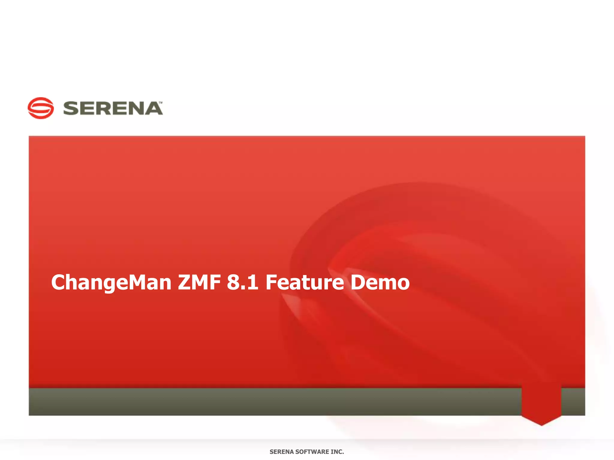 Serena Mainframe VUG: What's new in ChangeMan ZMF 8.1 | PPTX