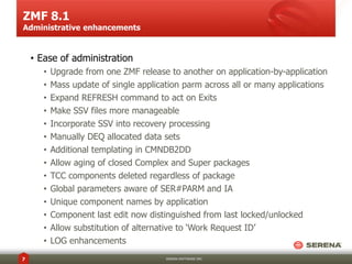 Serena Mainframe VUG: What's new in ChangeMan ZMF 8.1 | PPTX