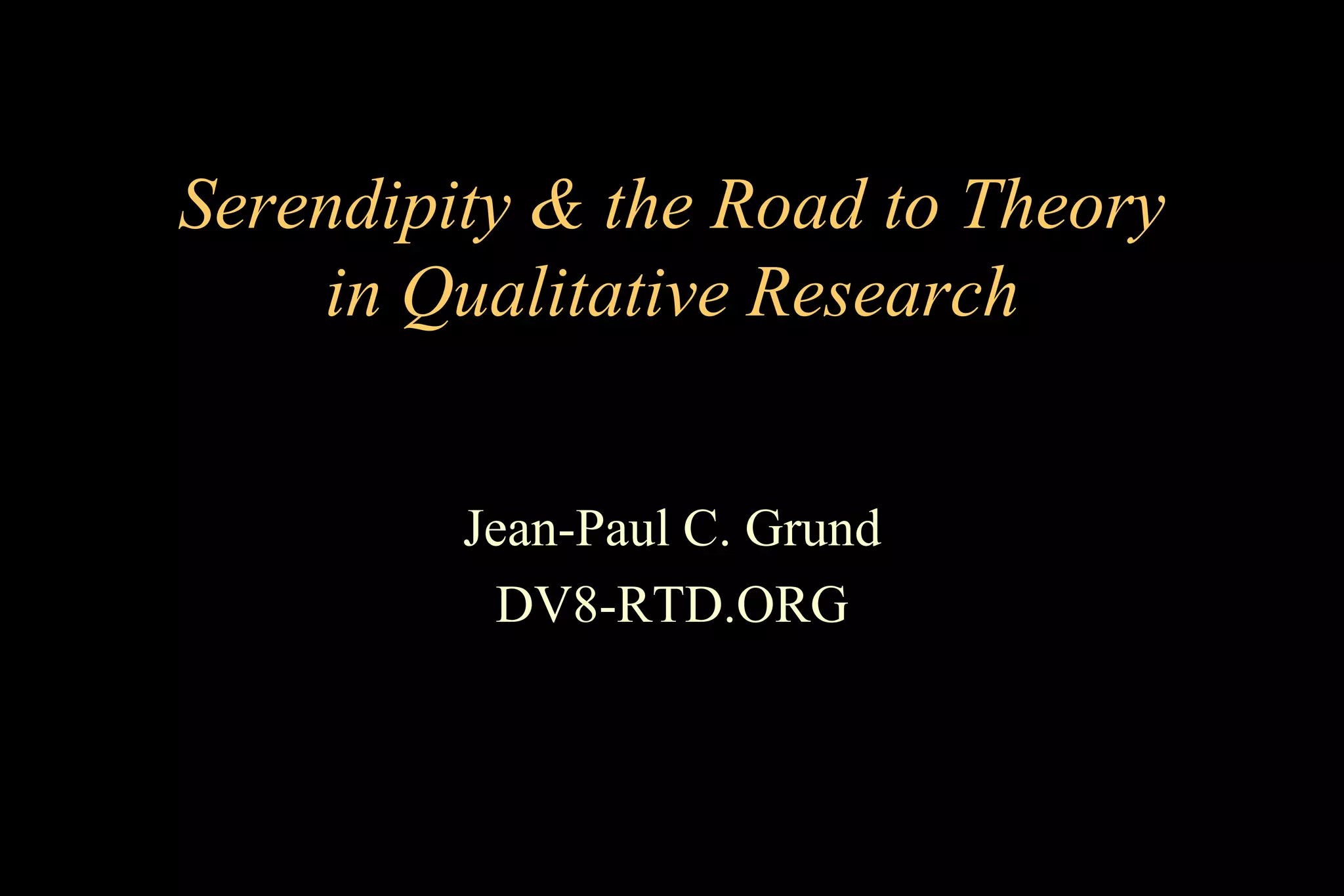 Serendipity & the road to theory | PPT