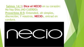 Sere necio | PPT | Descarga Gratuita
