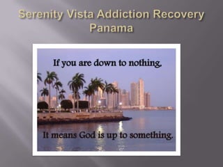 Sobriety and Recovery Slogans from Panama - Serenity Vista Addiction ...