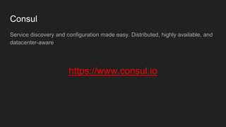 Introduction to service discovery and self-organizing cluster orchestration. HashiCorp Serf and ...