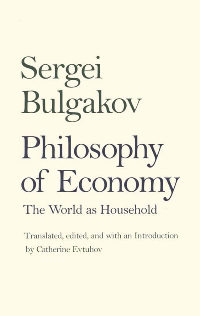 Sergei Bulgakov - Philosophy of Economy | PDF