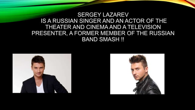 Sergey Lazarev by Lesnikov Maksim | PPT | Free Download