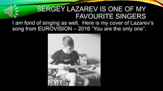 Sergey Lazarev by Lesnikov Maksim | PPT