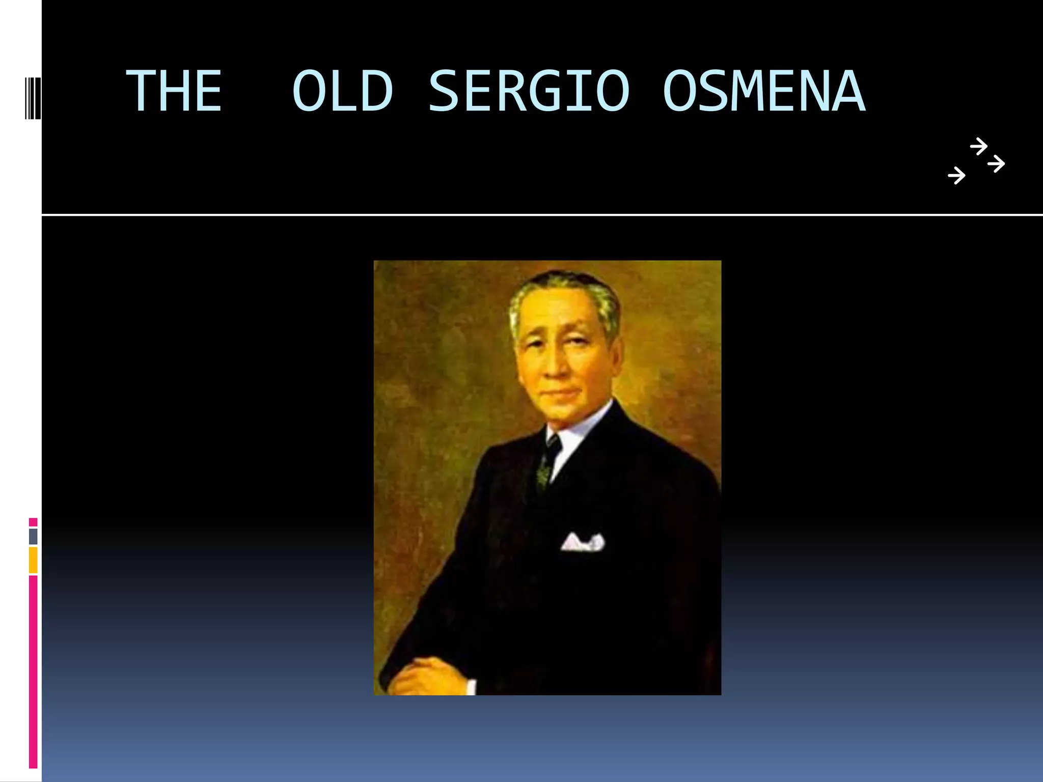 Sergio Osmena | PPTX