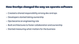 stackconf 2021 | How DevOps changed the way we operate software | PPT