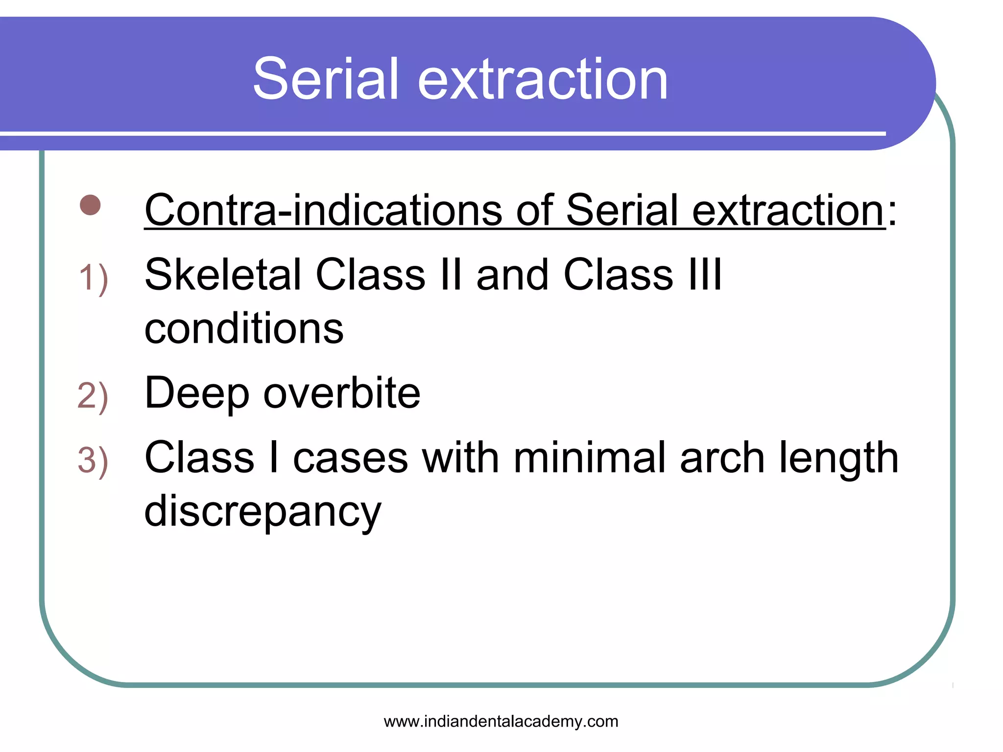Serial extraction | PPT | Dental Health | Diseases and Conditions