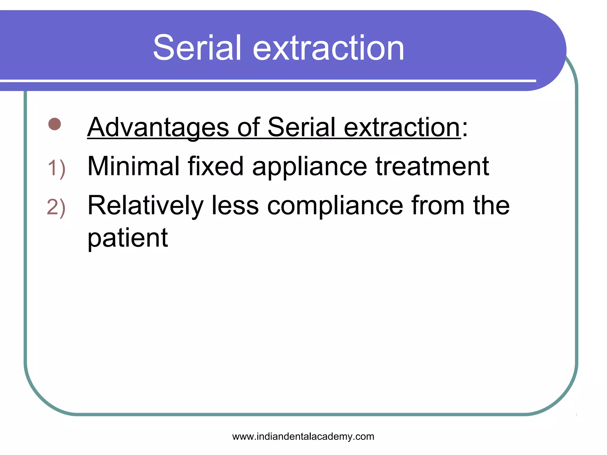 Serial extraction | PPT | Dental Health | Diseases and Conditions