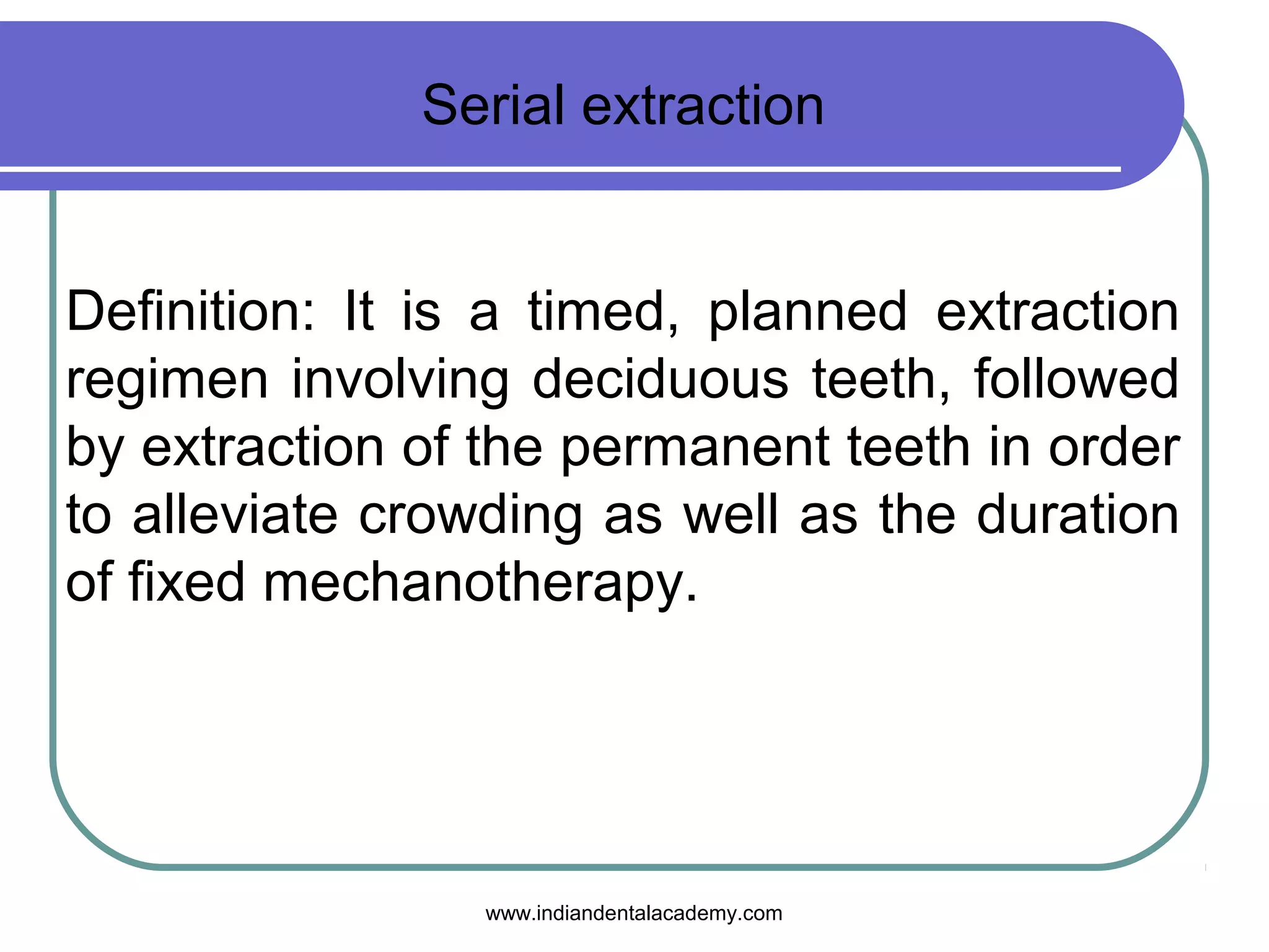 Serial extraction | PPT | Dental Health | Diseases and Conditions