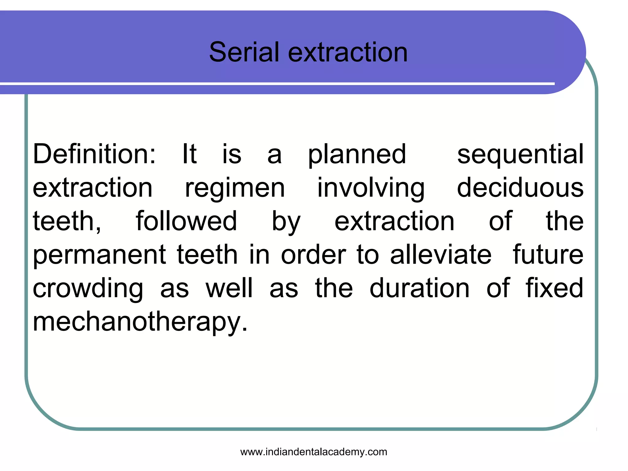 Serial extraction | PPT | Dental Health | Diseases and Conditions