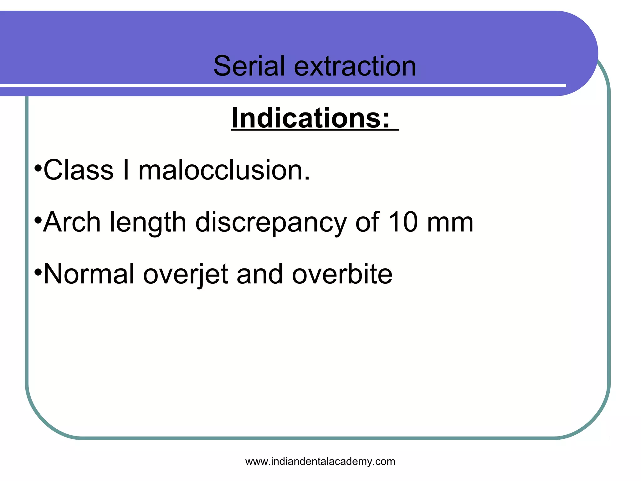 Serial extraction | PPT | Dental Health | Diseases and Conditions