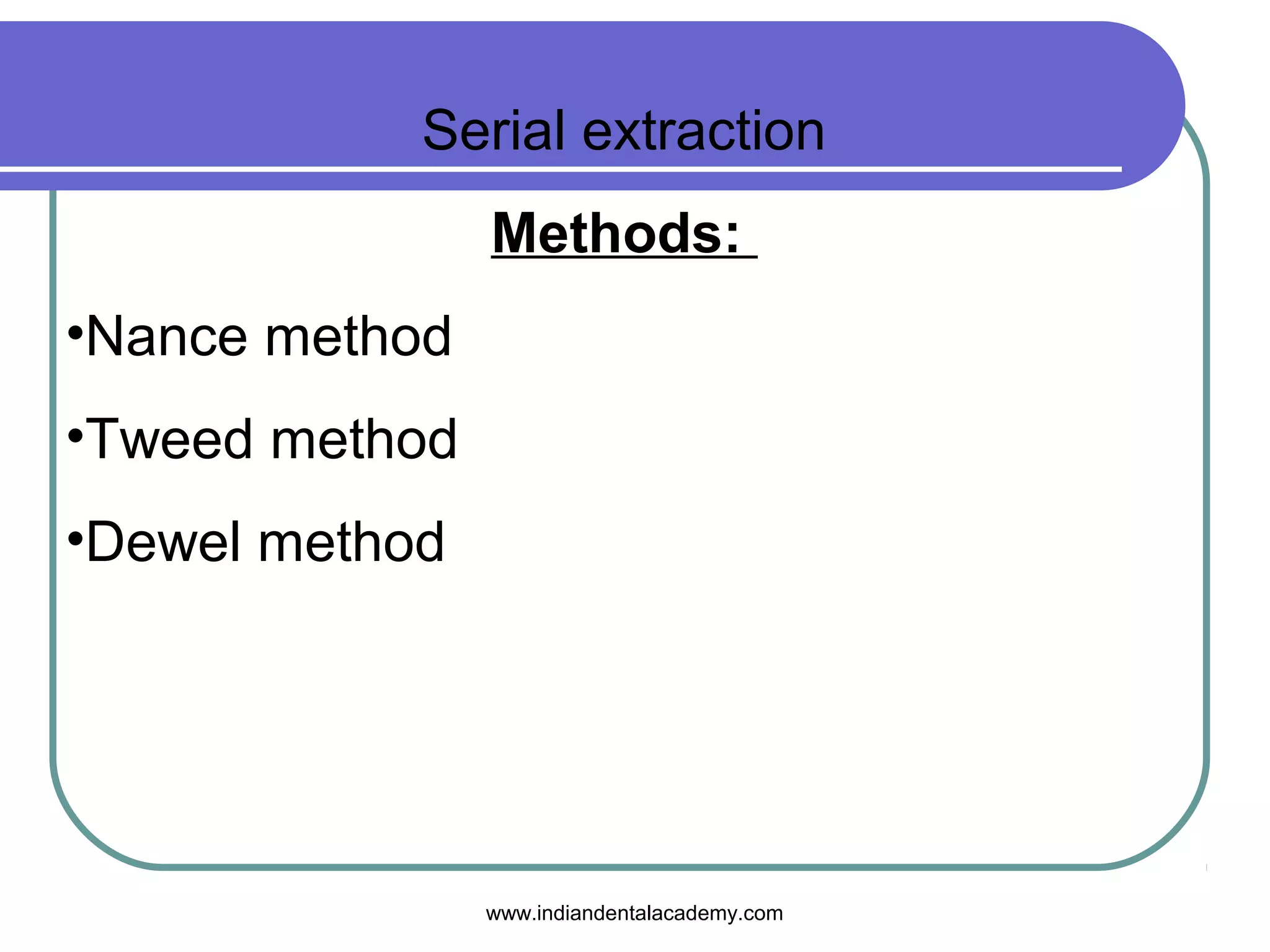 Serial extraction | PPT | Dental Health | Diseases and Conditions