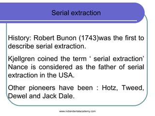 Serial extraction | PPT | Dental Health | Diseases and Conditions
