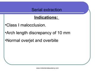 Serial extraction | PPT | Dental Health | Diseases and Conditions