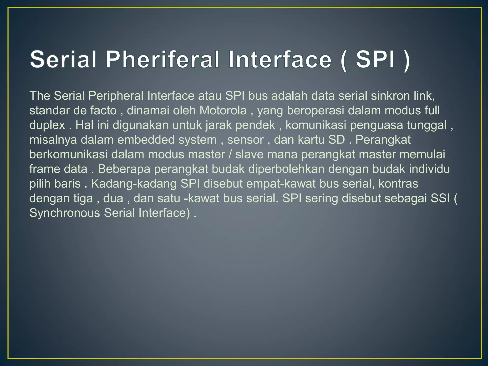 Serial Pheriferal Interface ( SPI) | PPTX