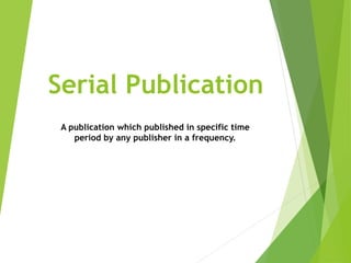 Serial publication | PPT