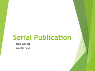 Serial publication | PPT