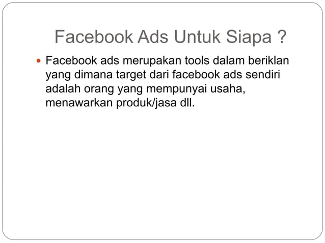 Seri belajar facebook ads - Belajar Facebook Ads | PPTX