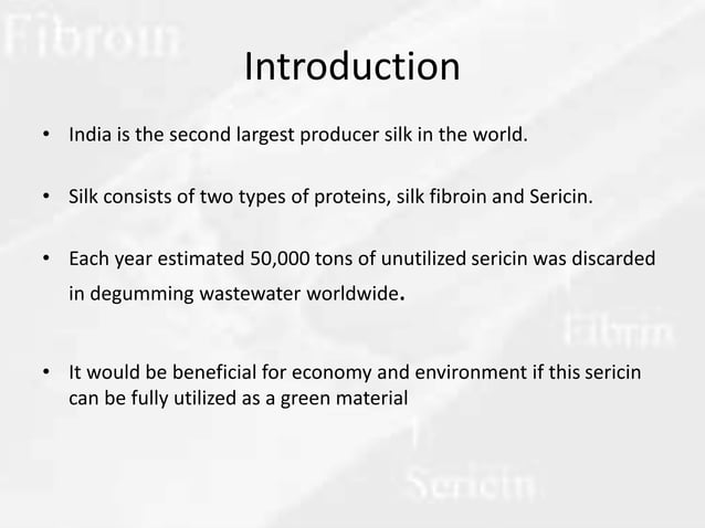 Sericin and its applications in textiles | PPTX | Chemistry | Science