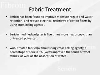 Sericin and its applications in textiles | PPTX