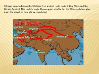 Sericulture: History,silk route & types of silk | PPTX