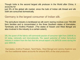 Sericulture: History,silk route & types of silk | PPTX